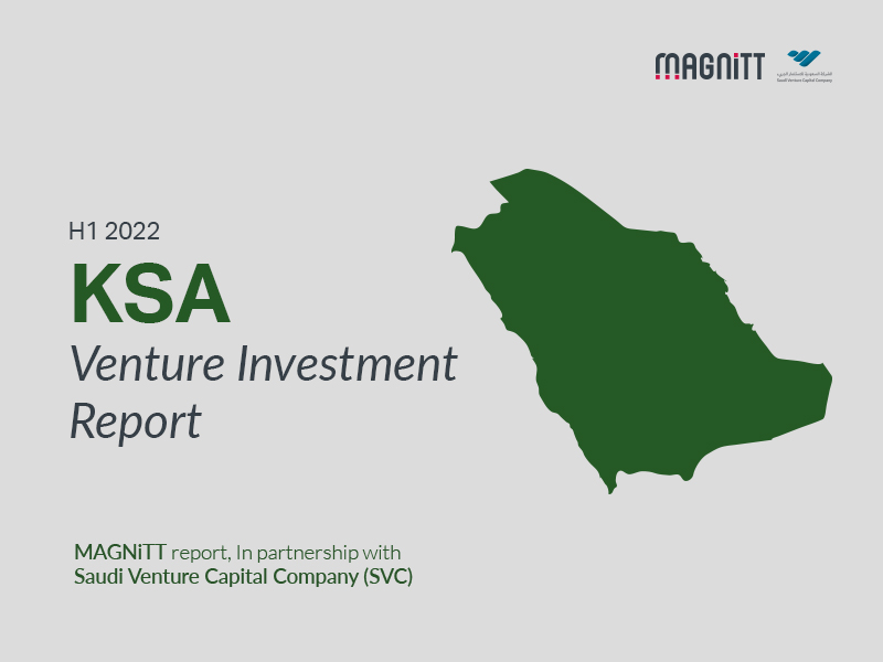 KSA H1 2022 Venture Investment Report | MAGNiTT
