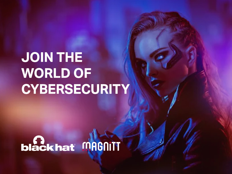 Black Hat MEA: Join the World of CyberSecurity | MAGNiTT