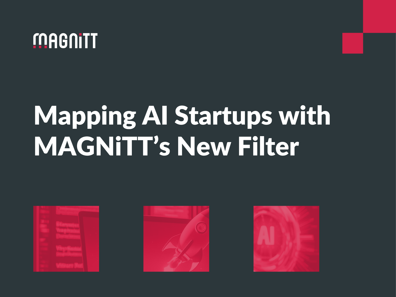 Mapping AI Startups with MAGNiTT’s New Filter | MAGNiTT