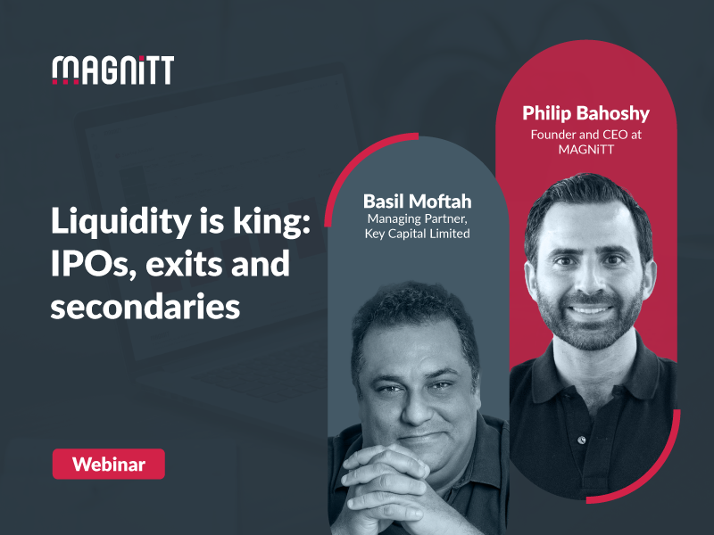 Liquidity is king: IPOs, exits and secondaries | MAGNiTT