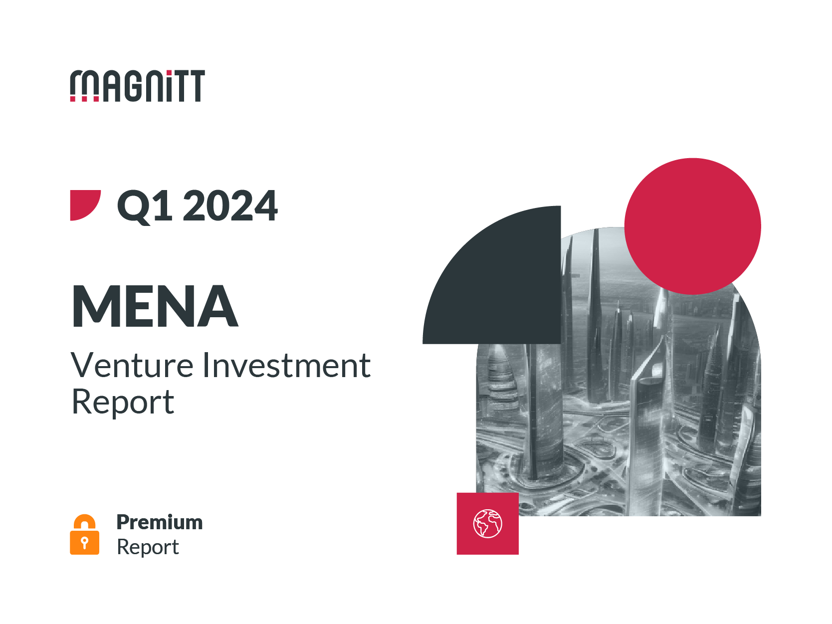Q1 2024 MENA Venture Investment Report | MAGNiTT