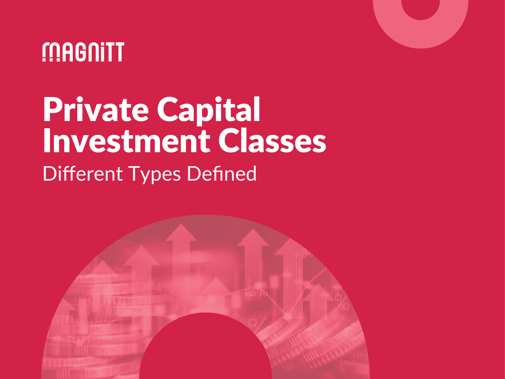 Private Capital Investment Classes: Different Types Defined | MAGNiTT