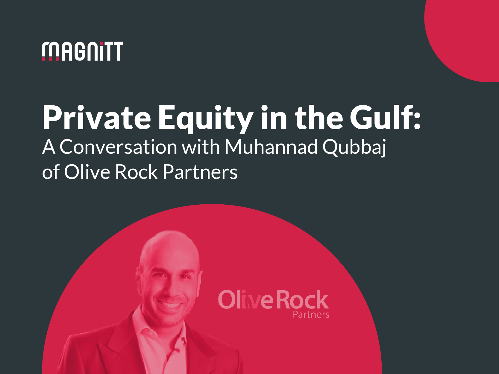Private Equity in the Gulf: A Conversation with Muhannad Qubbaj of ...