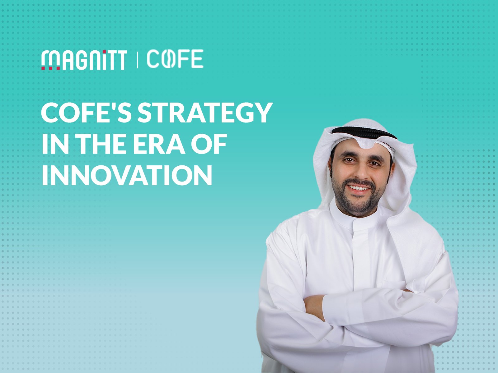 COFE Strategy: Unlocking Success in the Era of Innovation | MAGNiTT