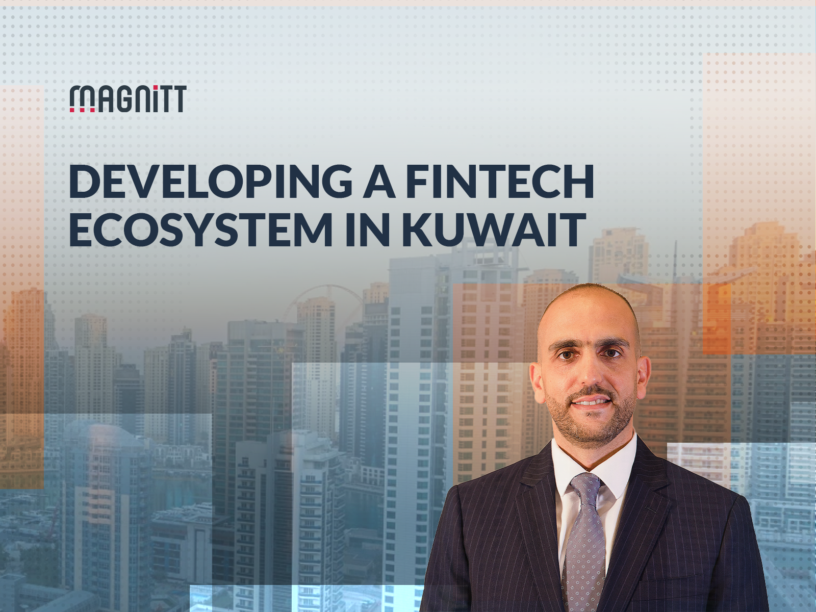 Developing a Fintech Ecosystem in Kuwait | MAGNiTT