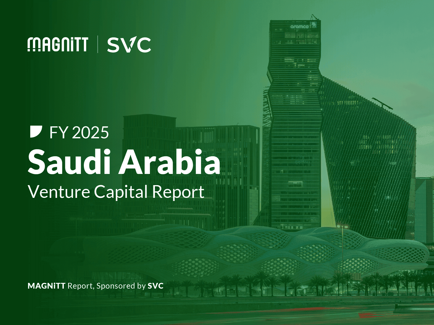 FY 2025 Saudi Arabia Venture Capital Report | MAGNiTT