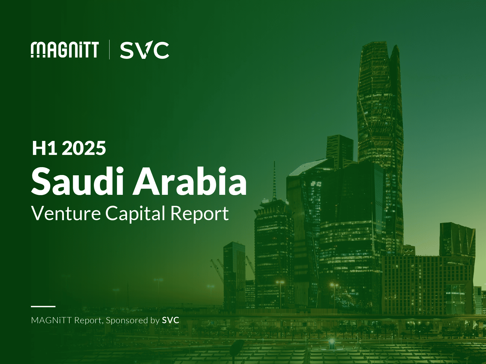 H1 2025 Saudi Arabia Venture Capital Report | MAGNiTT
