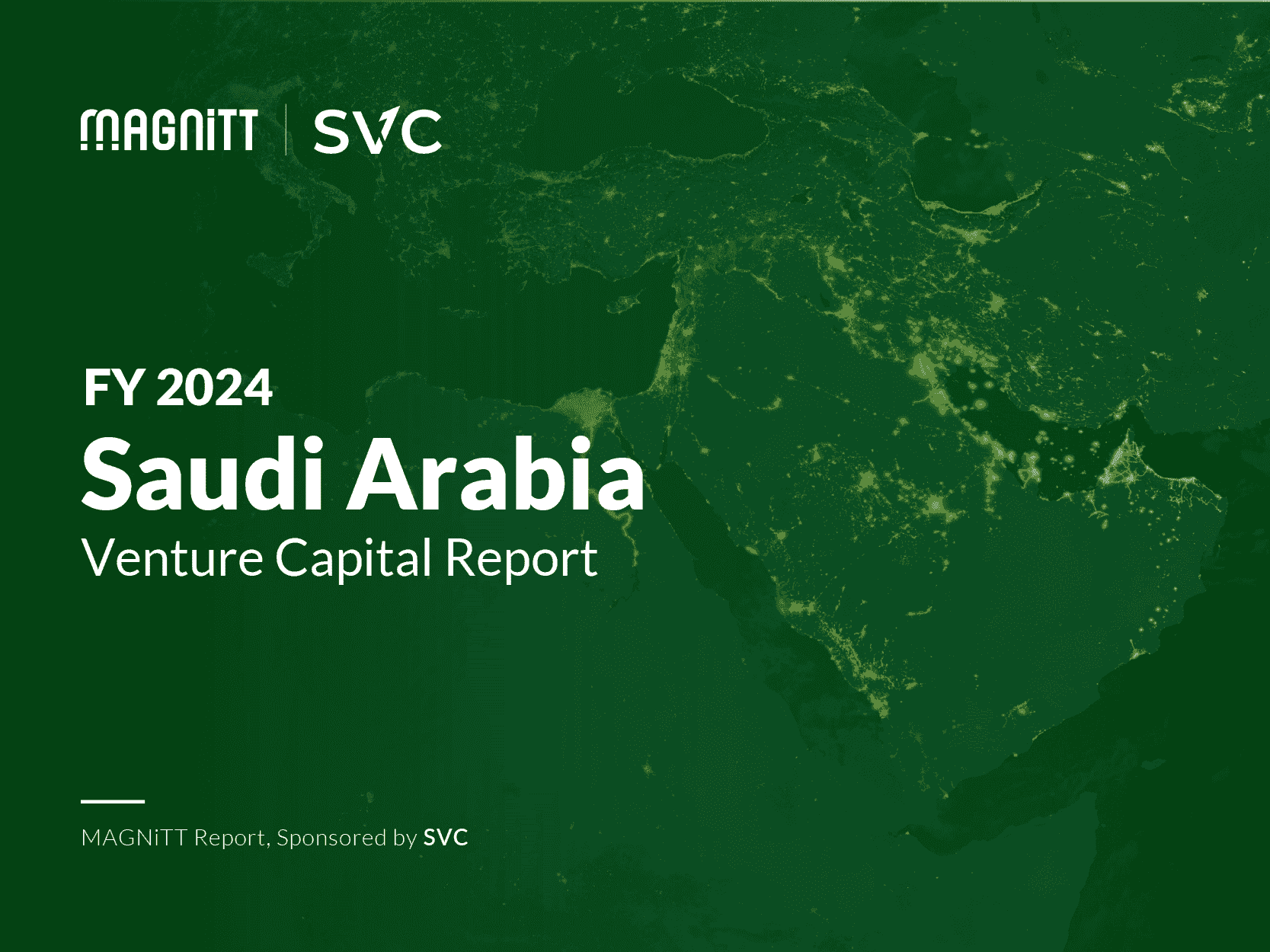 FY2024 Saudi Arabia Venture Capital Report | MAGNiTT